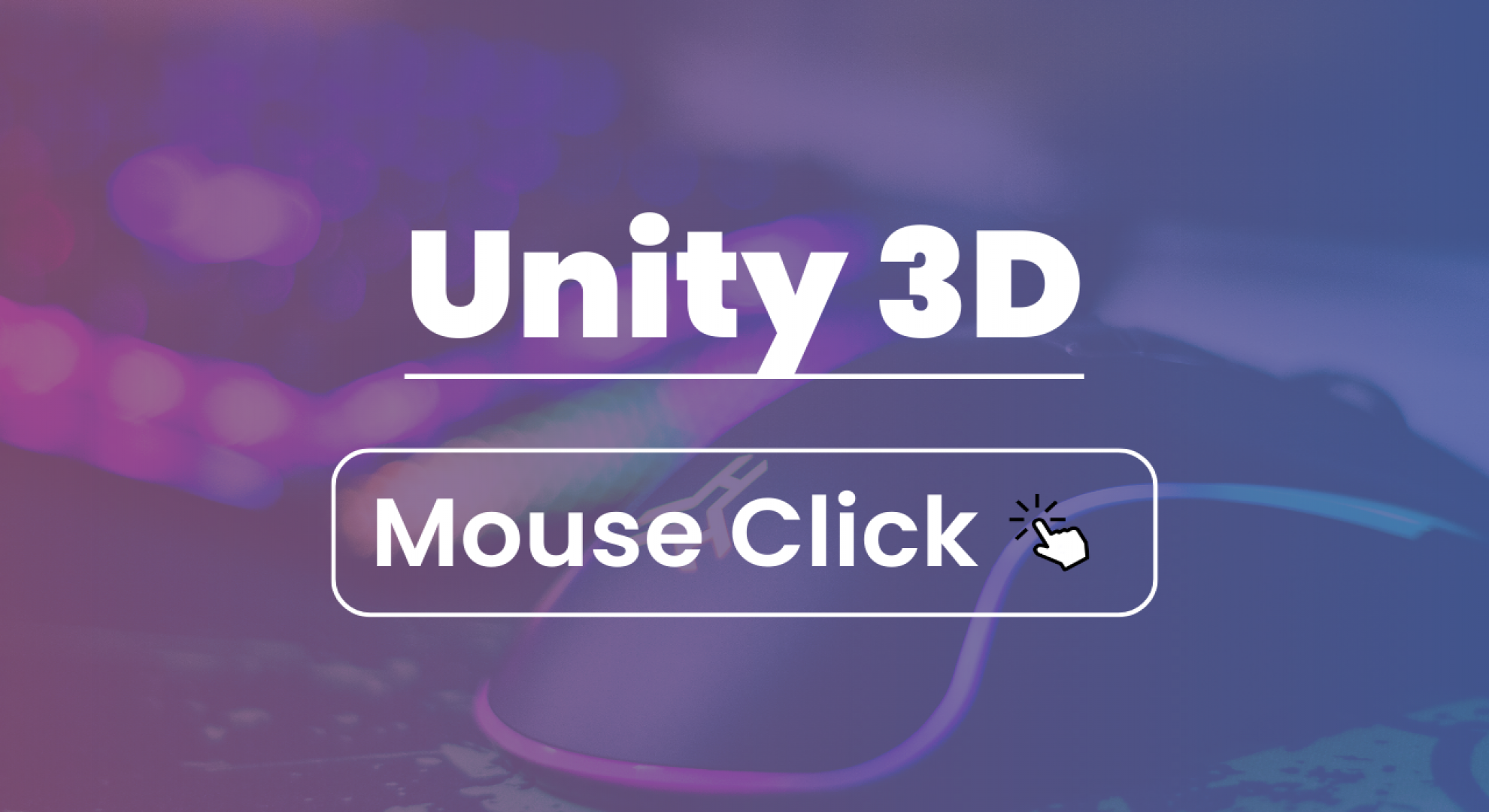 Unity 3D: Como detectar o clique do mouse - SatellaSoft